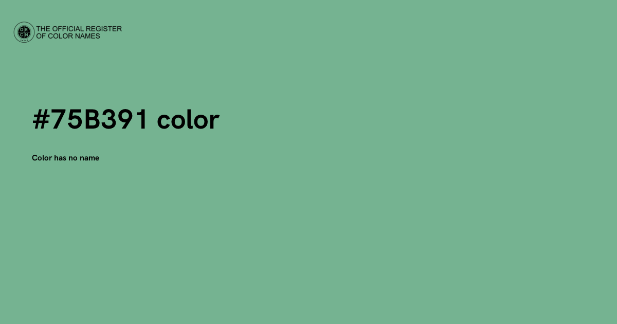 Color #75B391 - The Official Register of Color Names