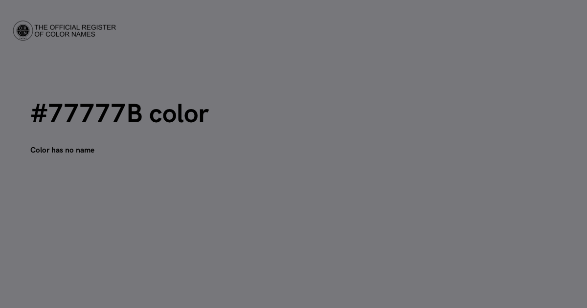 Color #77777B - The Official Register of Color Names