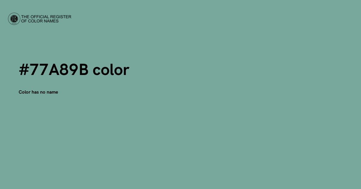 Color #77A89B - The Official Register of Color Names