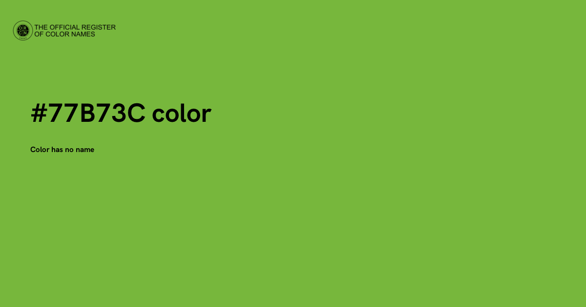 Color #77B73C - The Official Register of Color Names
