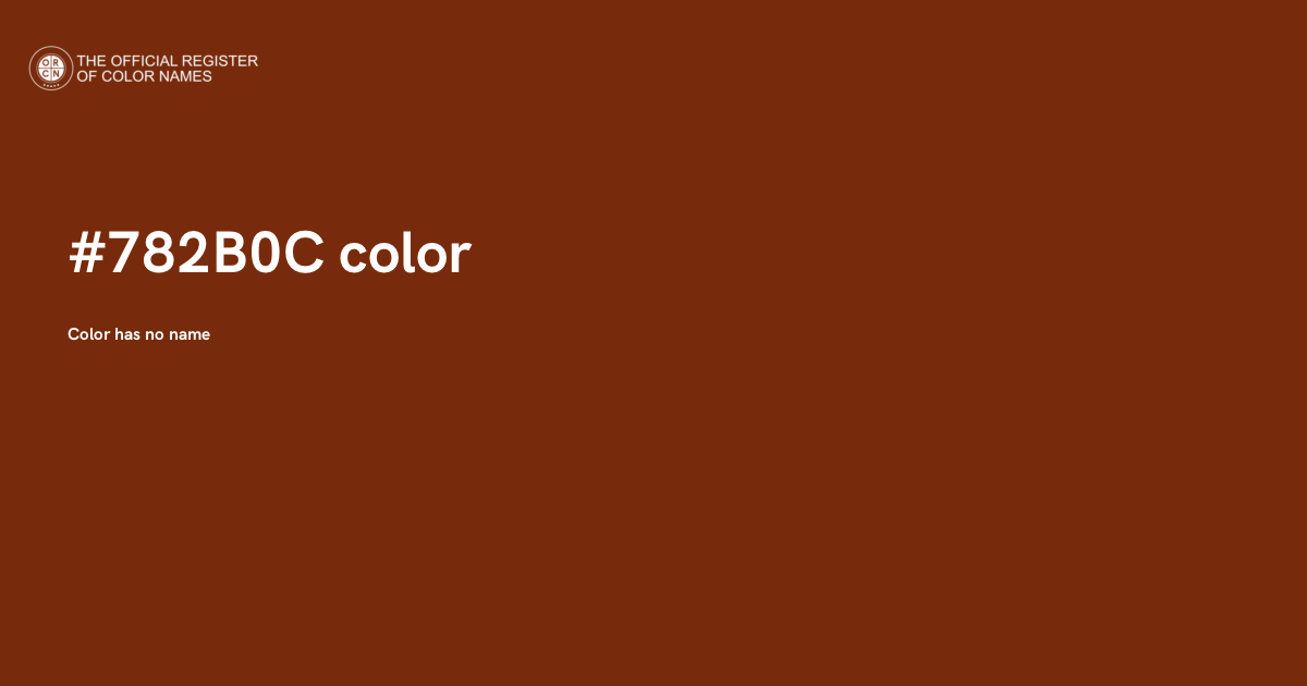 Color #782B0C - The Official Register of Color Names