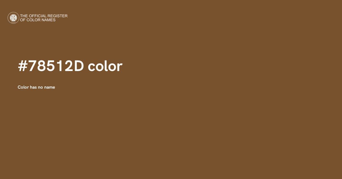 Oak color - #78512D - The Official Register of Color Names