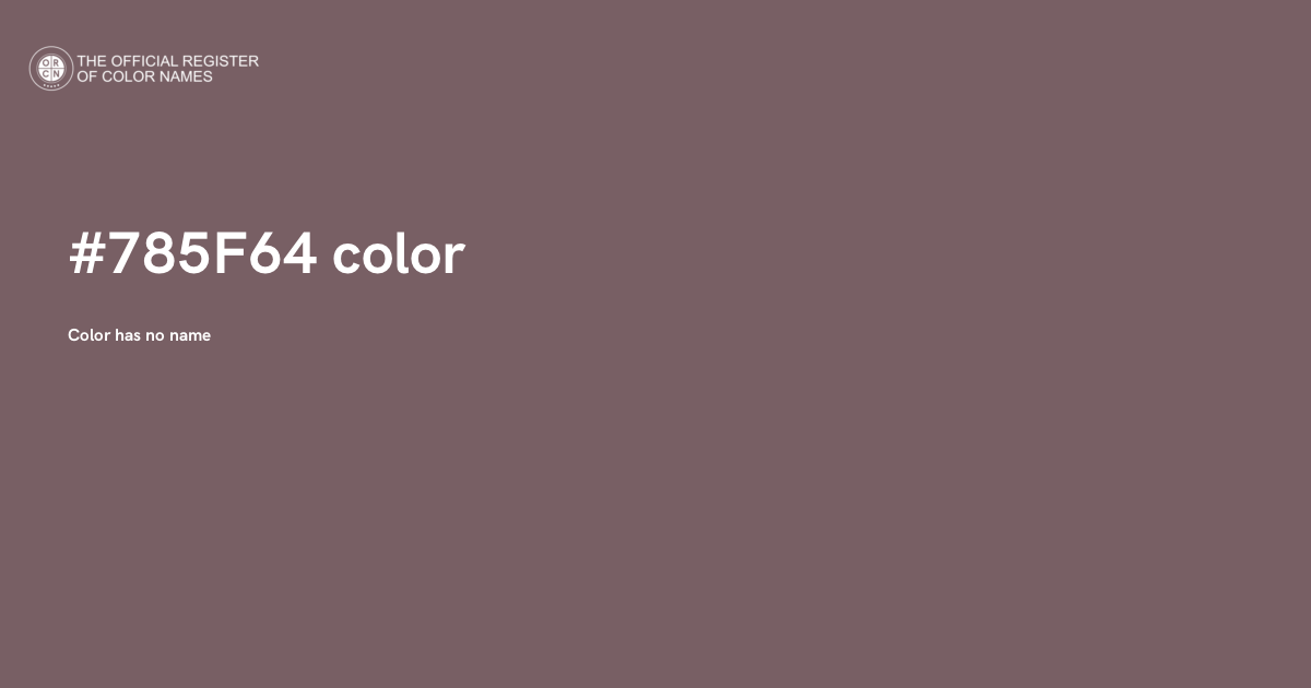 Color #785F64 - The Official Register of Color Names