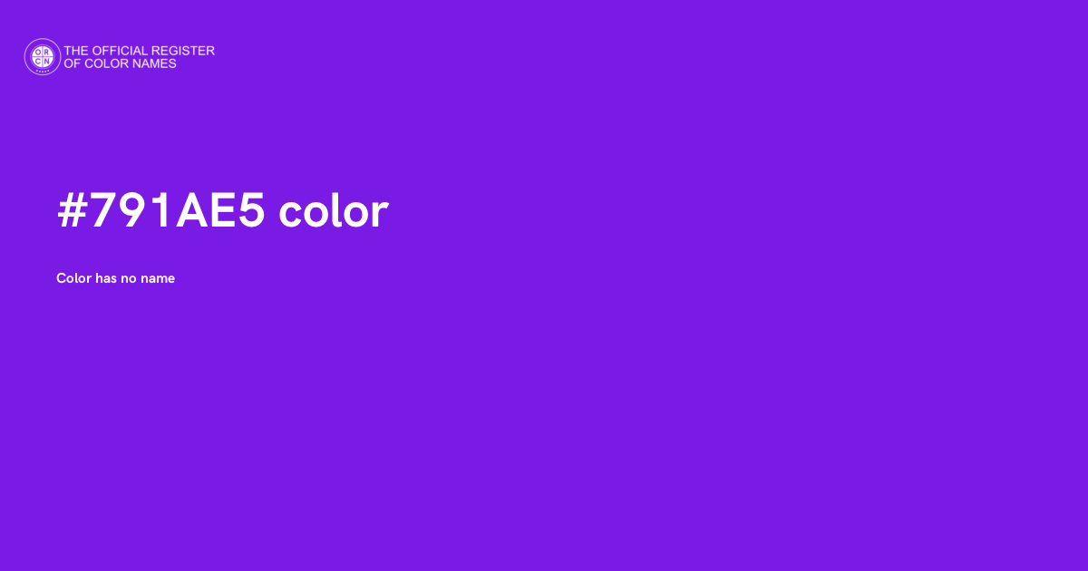 Color #791AE5 - The Official Register of Color Names