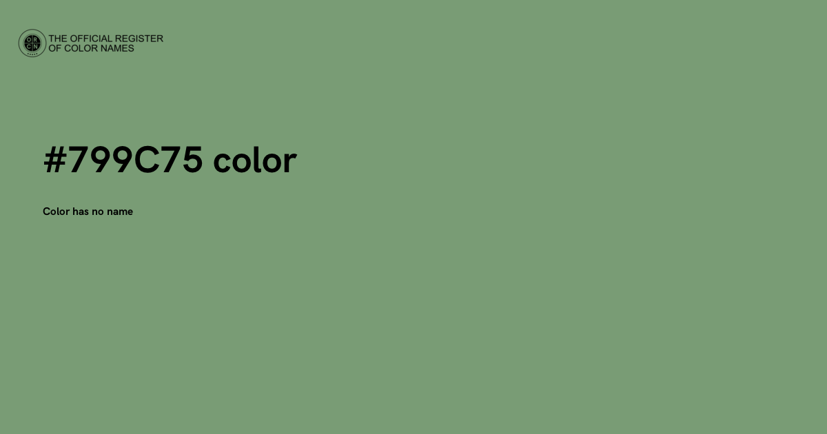 Color #799C75 - The Official Register of Color Names