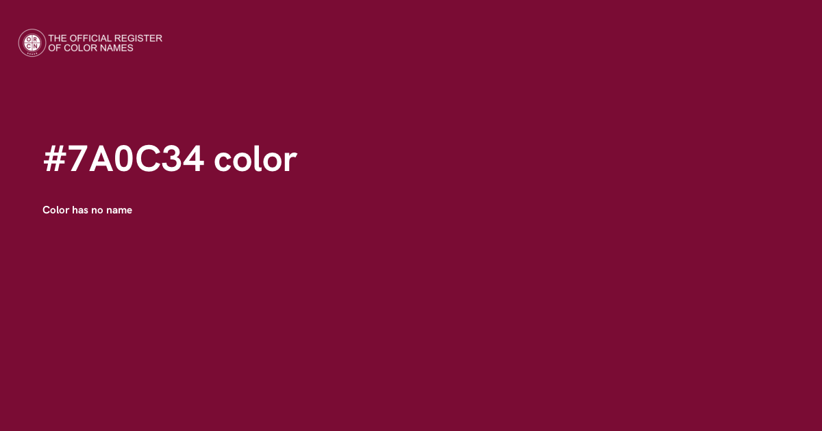 Color #7A0C34 - The Official Register of Color Names