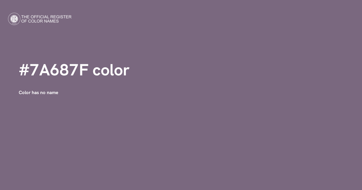 Purplish Grey color - #7A687F - The Official Register of Color Names