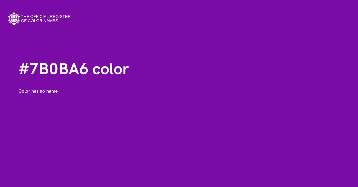 Color #7B0BA6 - The Official Register of Color Names