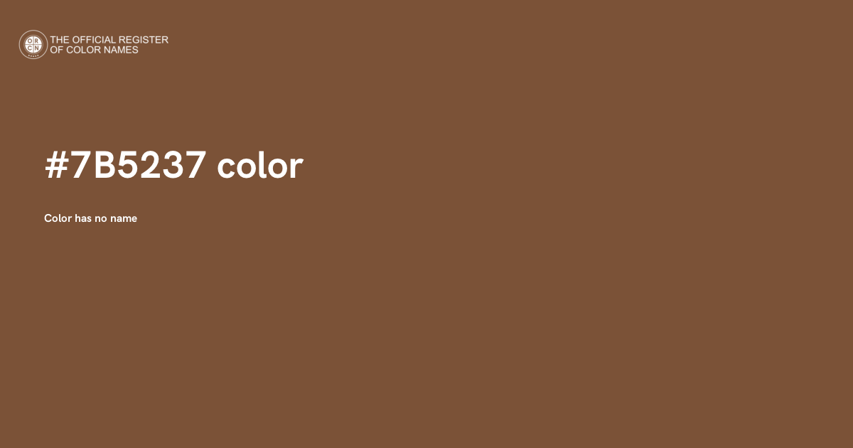 Color #7B5237 - The Official Register of Color Names