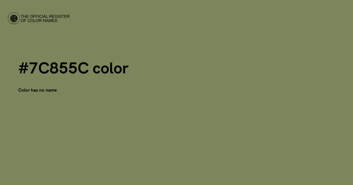 Color #7C855C - The Official Register of Color Names