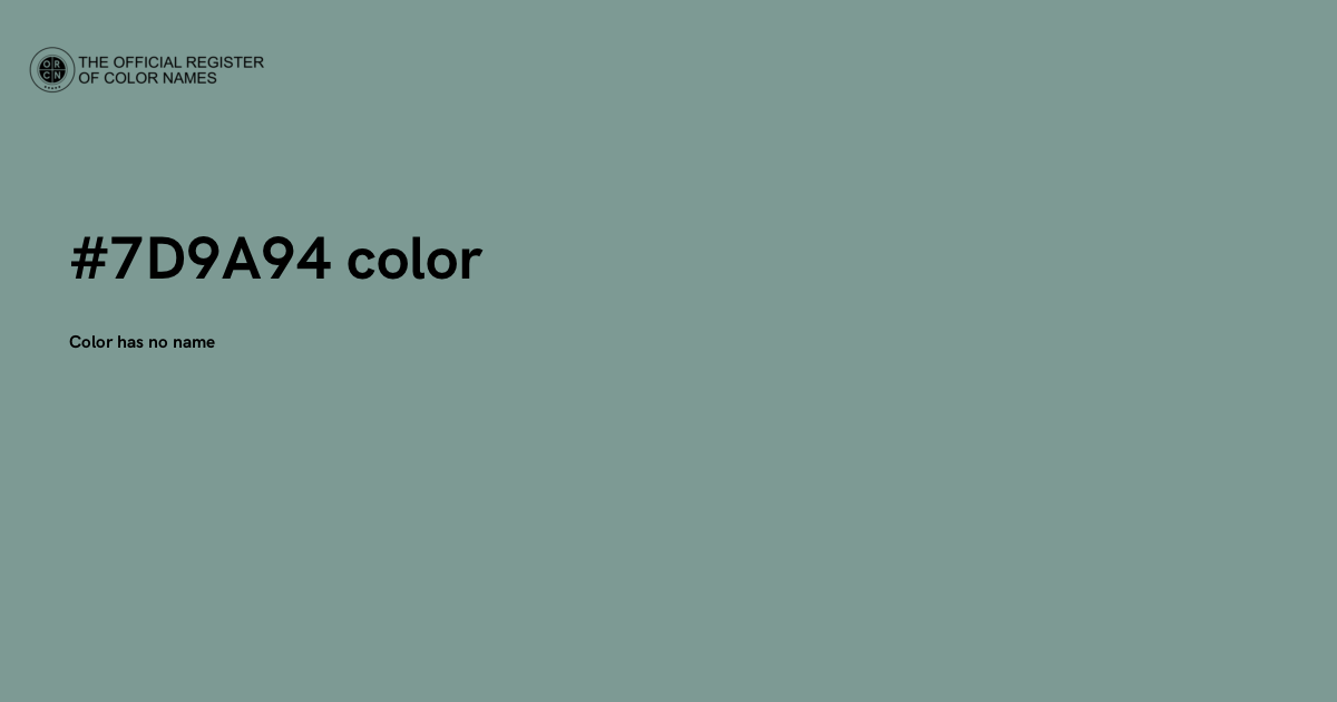 Color #7D9A94 - The Official Register of Color Names