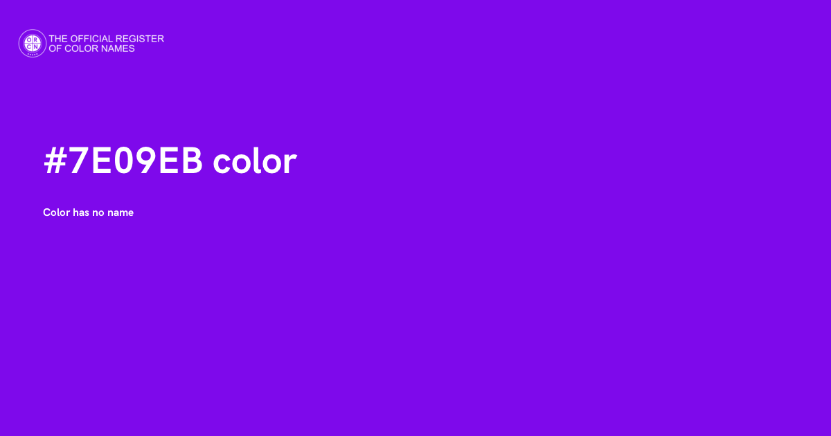 Color #7E09EB - The Official Register of Color Names