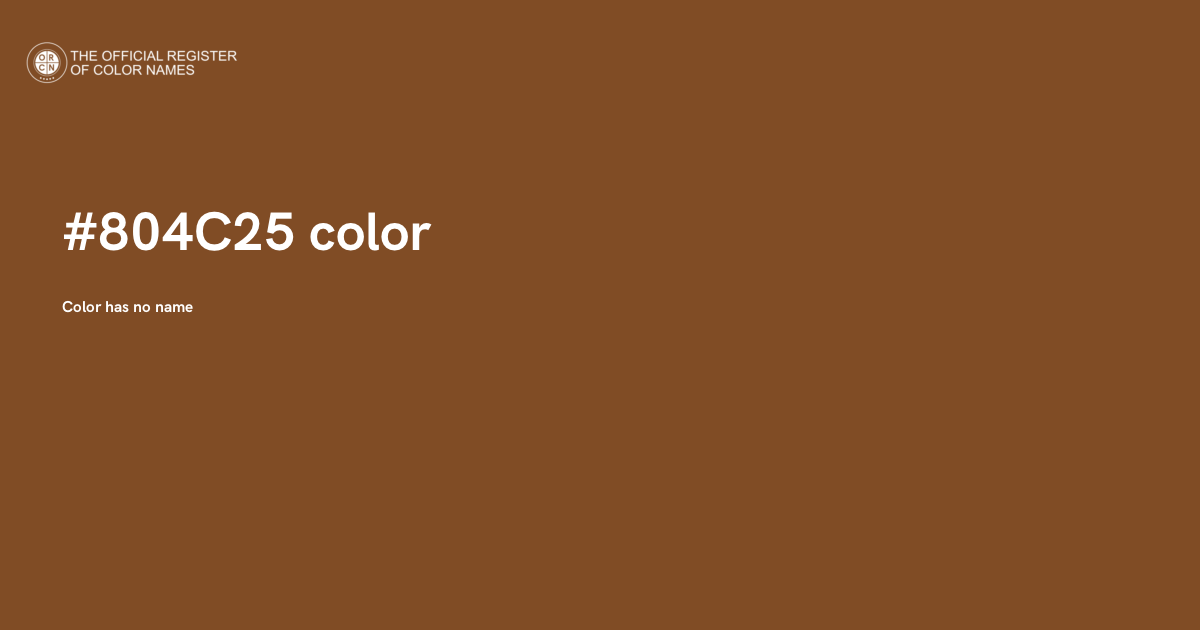 Color #804C25 - The Official Register of Color Names