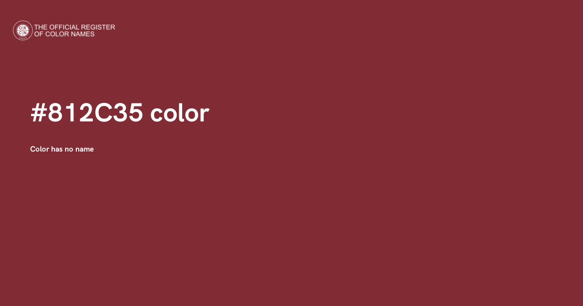 Color #812C35 - The Official Register of Color Names