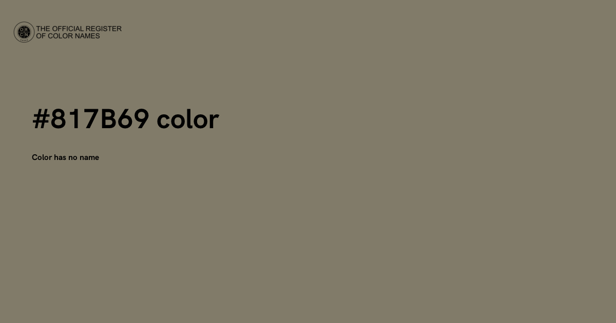 Willow Grey color - #817B69 - The Official Register of Color Names