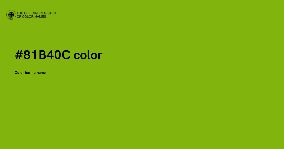 Color #81B40C - The Official Register of Color Names