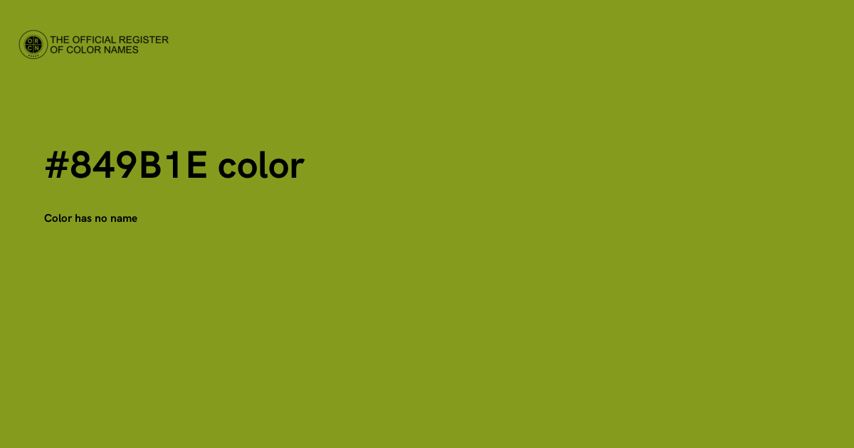 Color #849B1E - The Official Register of Color Names