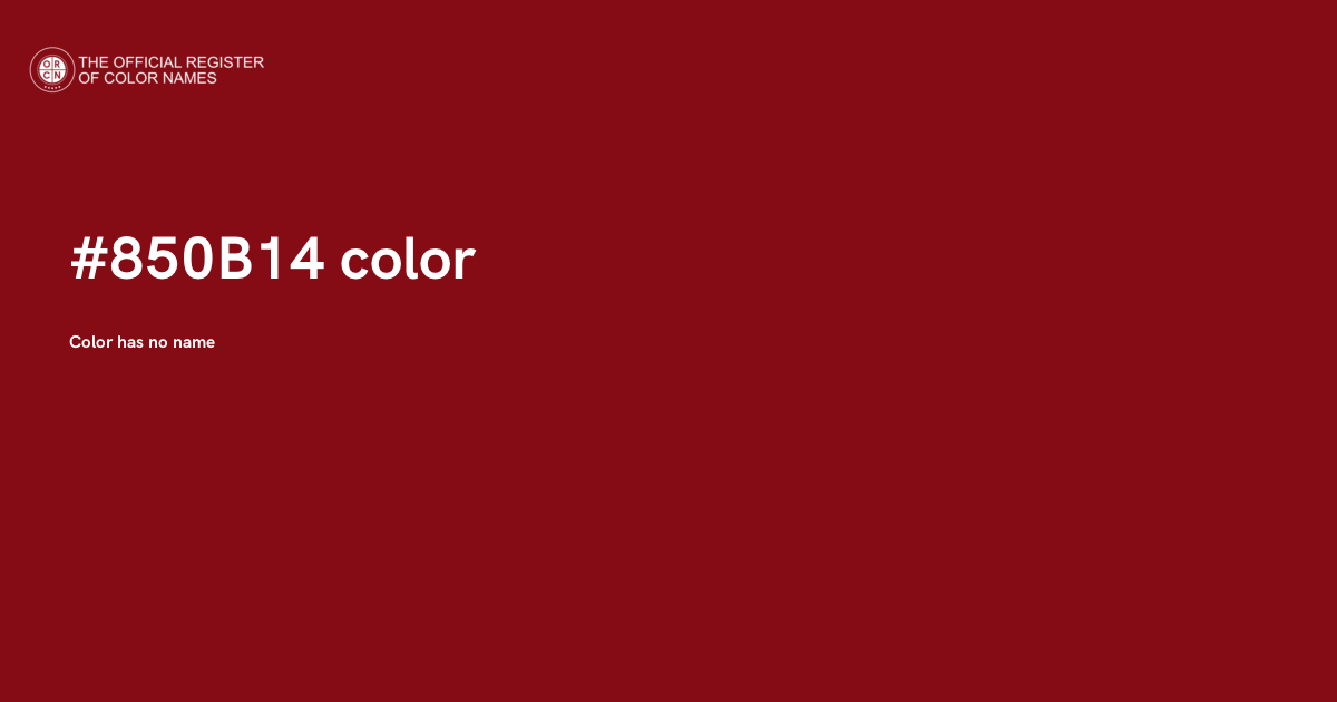 Color #850B14 - The Official Register of Color Names