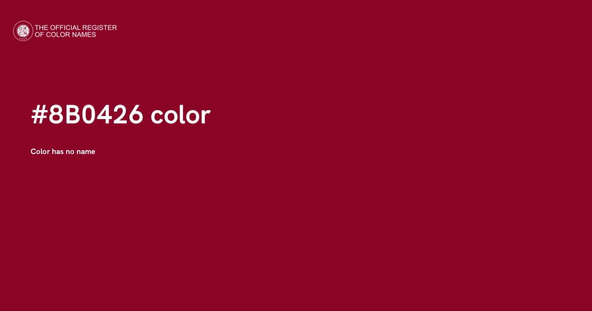 Color #8B0426 - The Official Register of Color Names