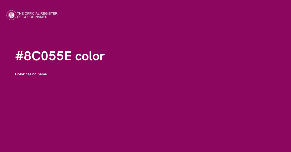 Cardinal Pink color - #8C055E - The Official Register of Color Names