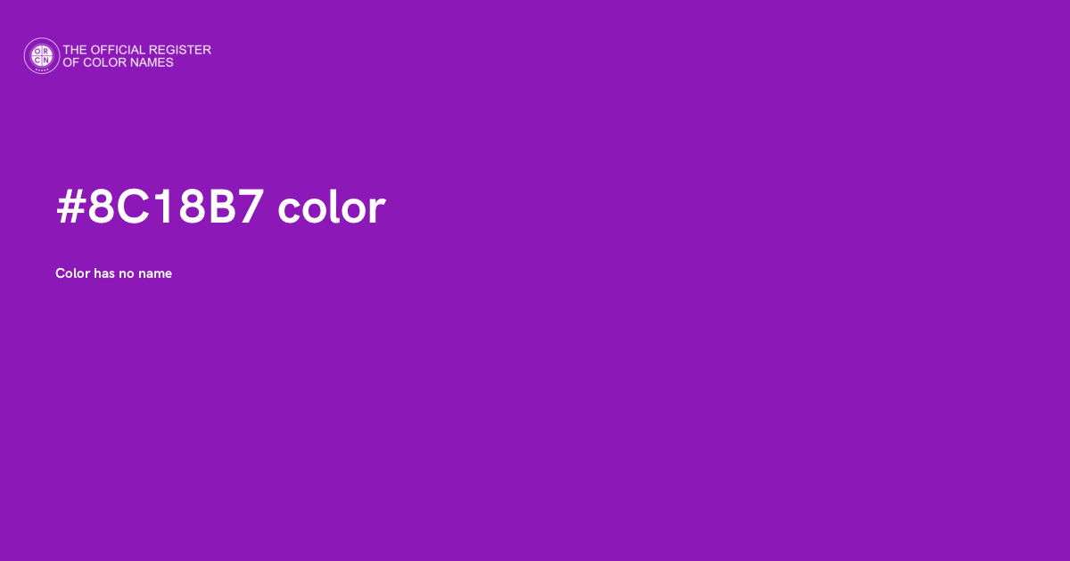 Color #8C18B7 - The Official Register of Color Names