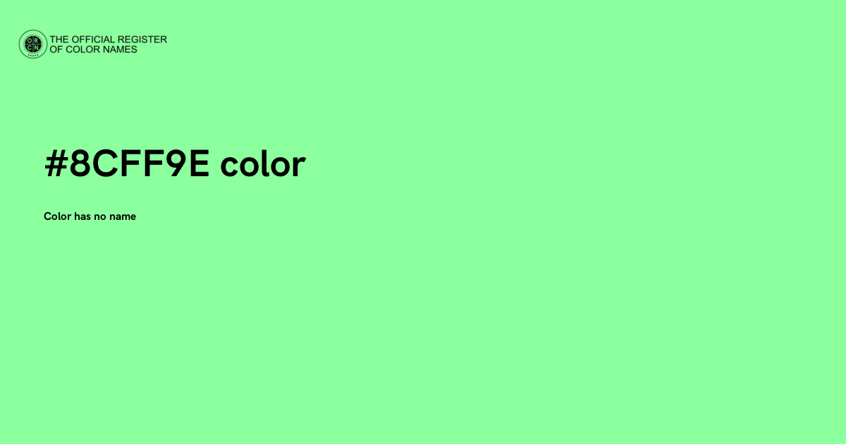 Baby Green color - #8CFF9E - The Official Register of Color Names