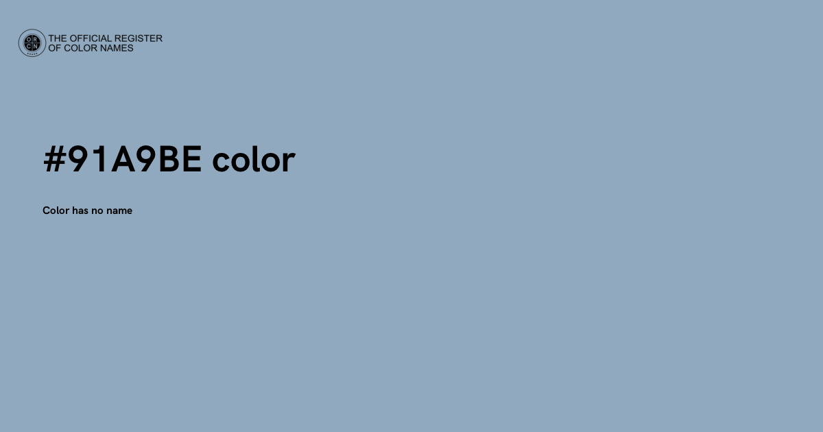 Color #91A9BE - The Official Register of Color Names