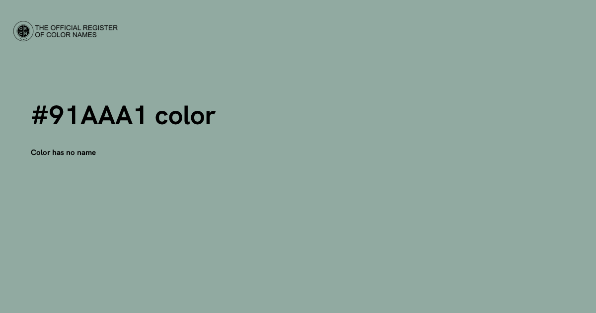 Color #91AAA1 - The Official Register of Color Names
