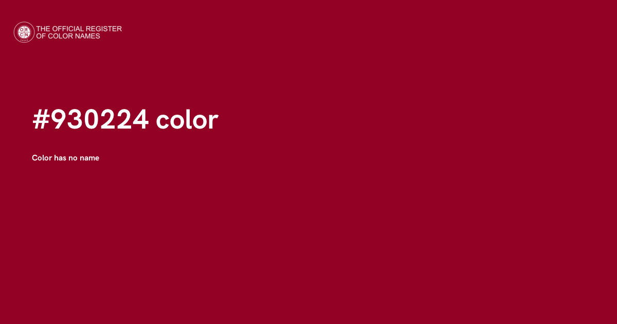 Color #930224 - The Official Register of Color Names