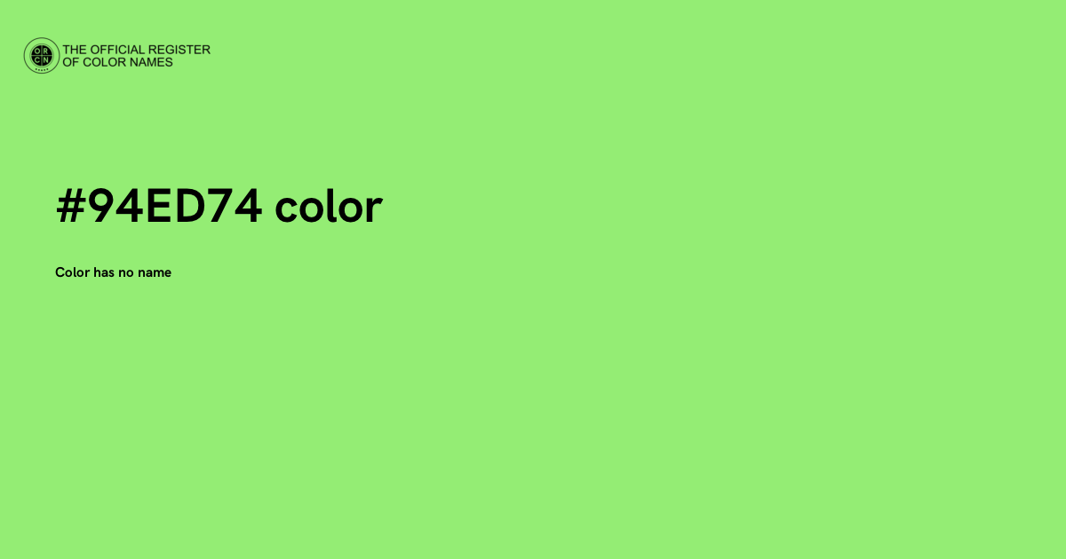 Color #94ED74 - The Official Register of Color Names