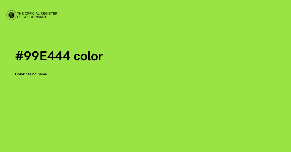 Color #99E444 - The Official Register of Color Names