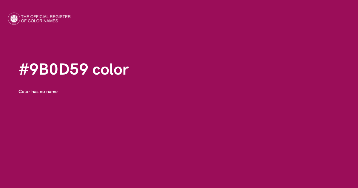 Color #9B0D59 - The Official Register of Color Names