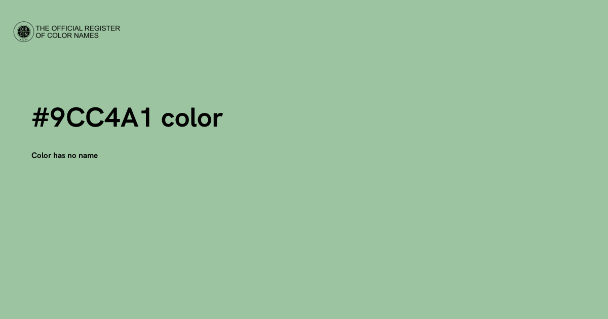 Color #9CC4A1 - The Official Register of Color Names