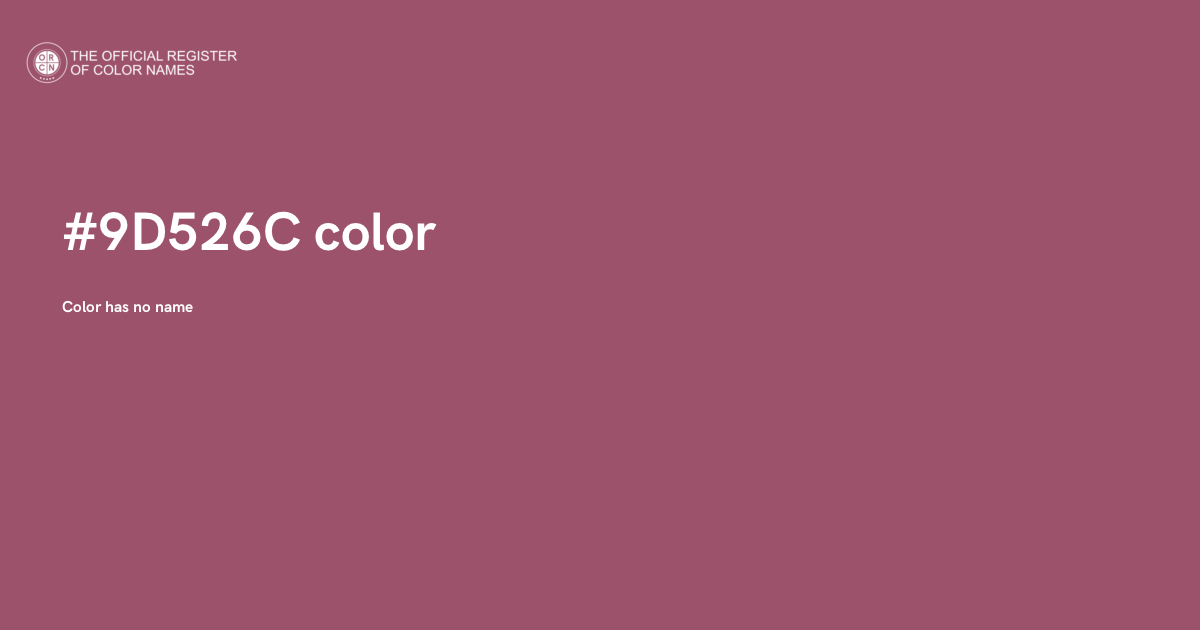 Color #9D526C - The Official Register of Color Names