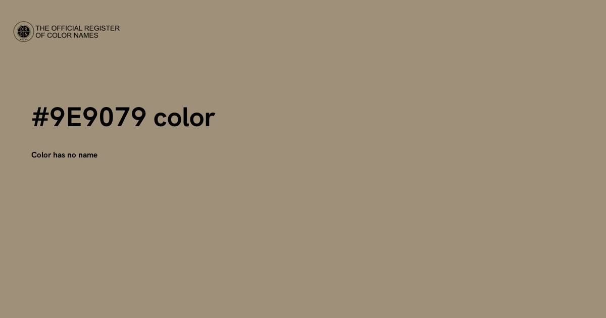 Color #9E9079 - The Official Register of Color Names