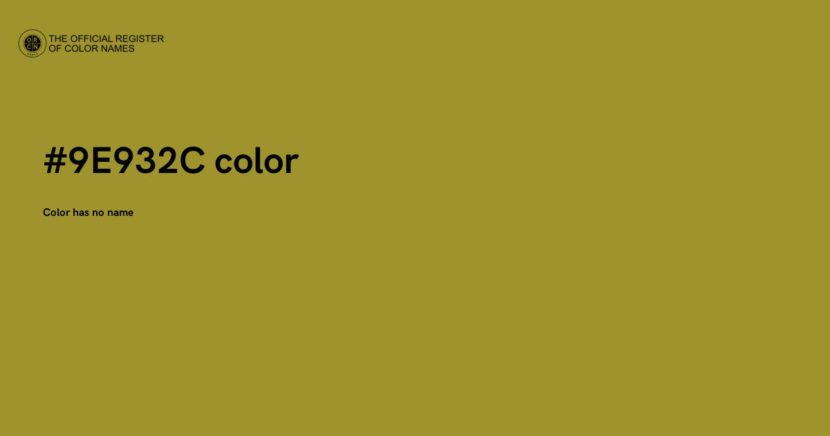 Color #9E932C - The Official Register of Color Names