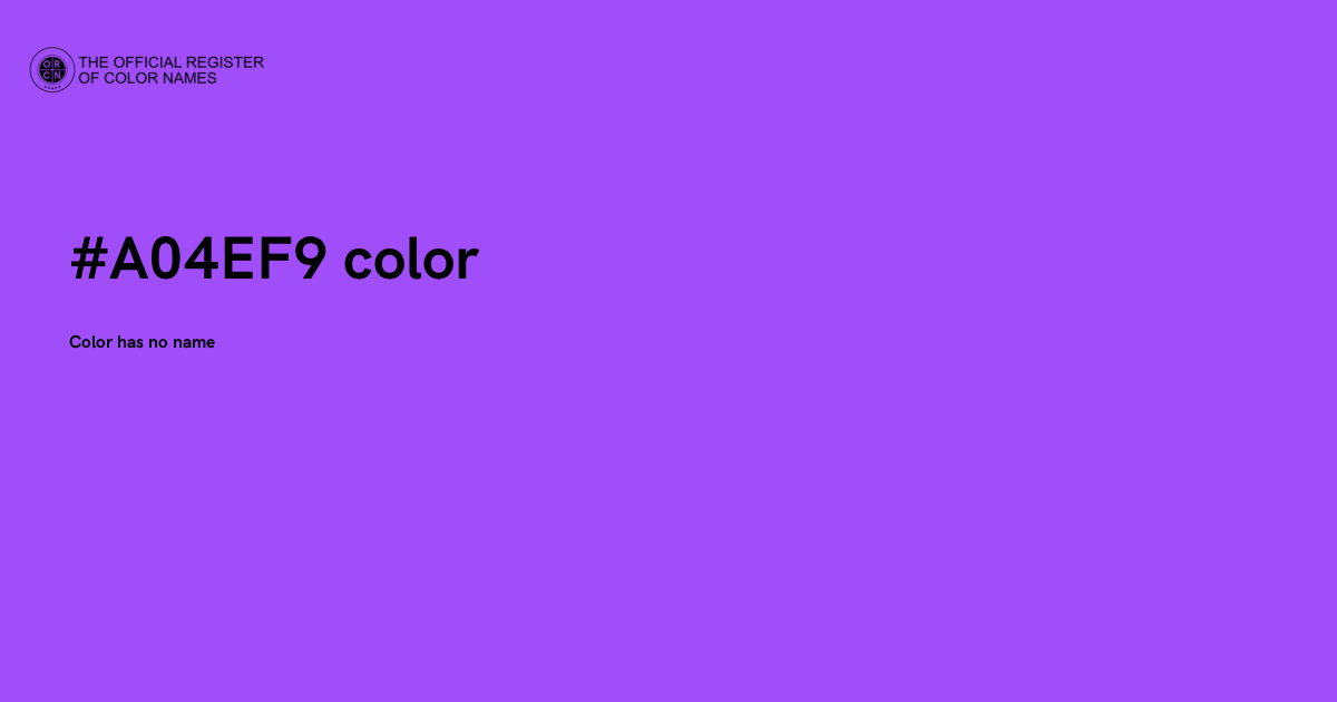 Color #A04EF9 - The Official Register of Color Names