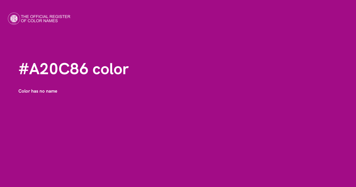 Color #A20C86 - The Official Register of Color Names