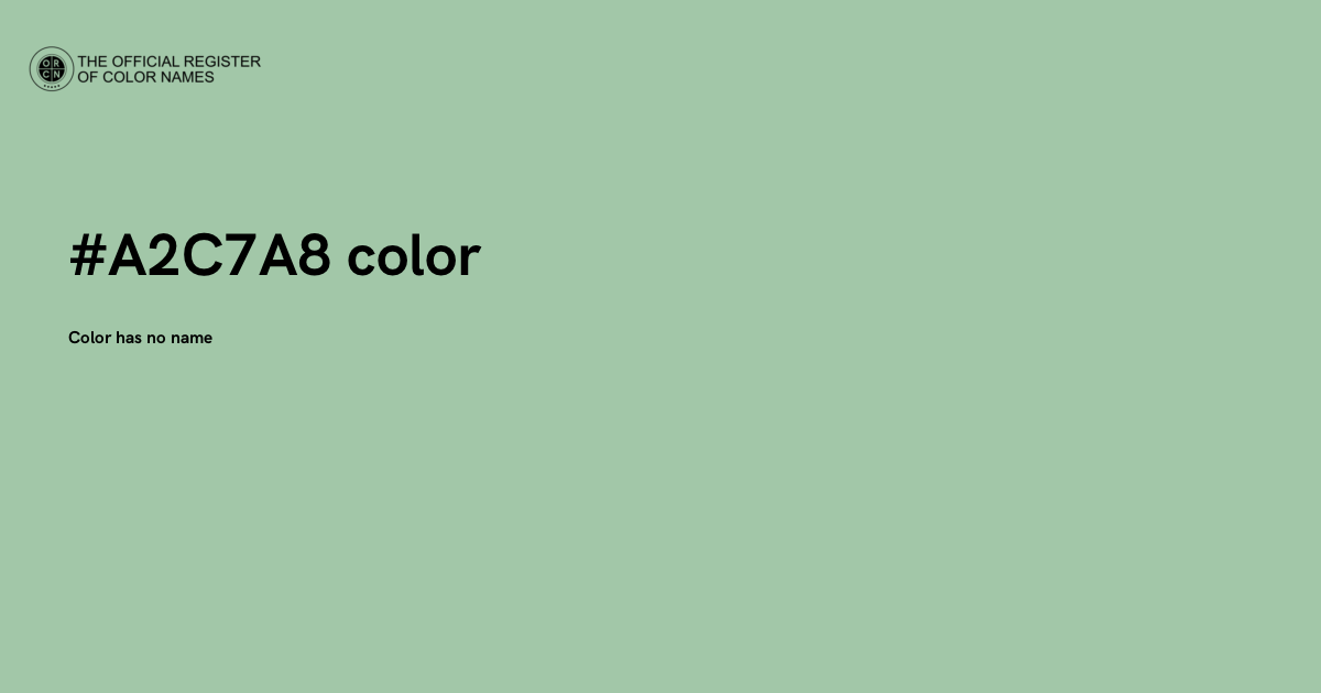 Color #A2C7A8 - The Official Register of Color Names