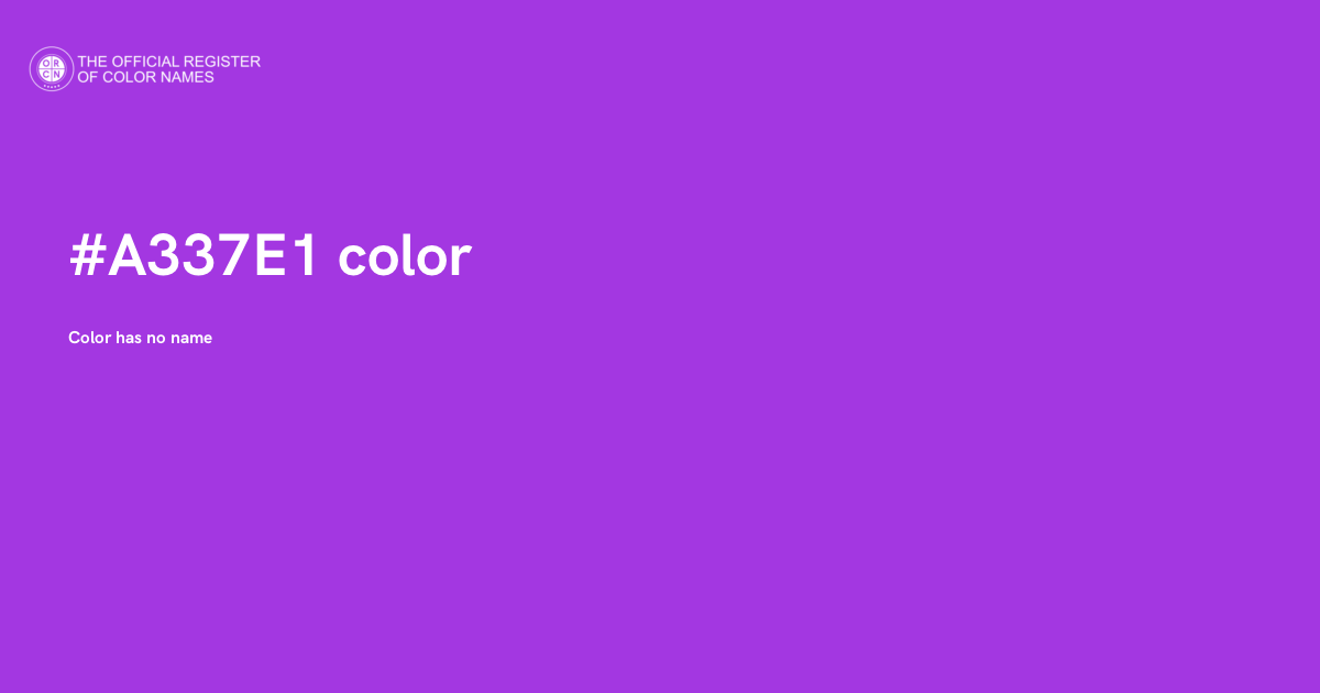 Color #A337E1 - The Official Register of Color Names