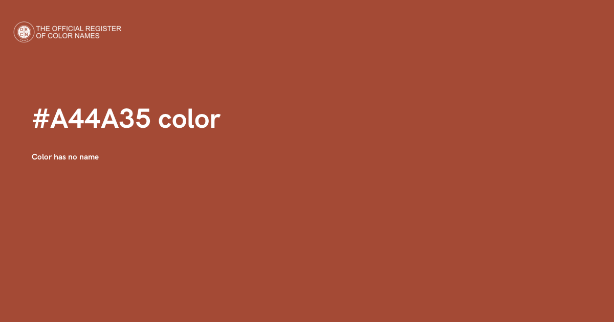 Color #A44A35 - The Official Register of Color Names