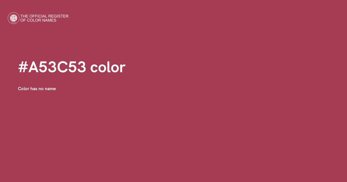 Color #A53C53 - The Official Register of Color Names