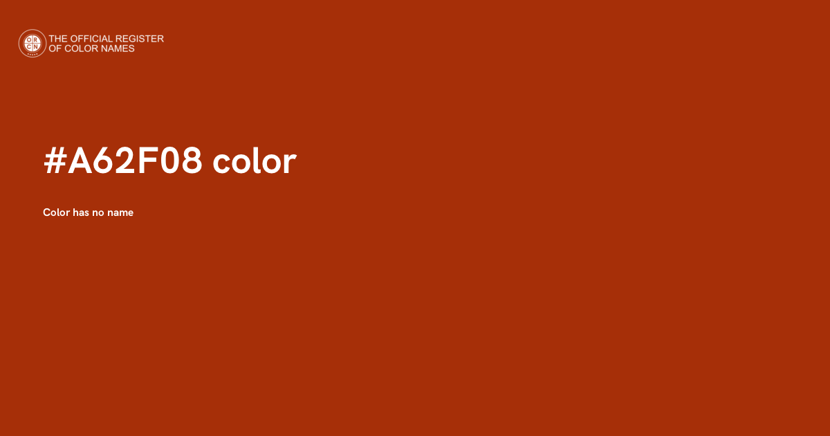 Color #A62F08 - The Official Register of Color Names