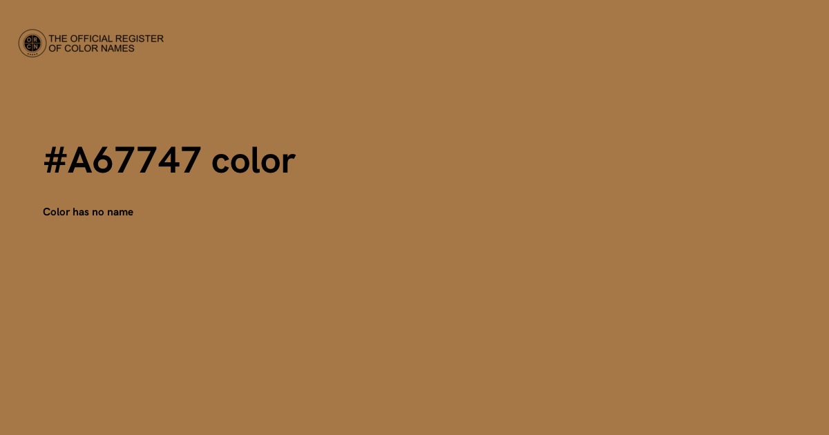 Roasted Orange color - #A67747 - The Official Register of Color Names