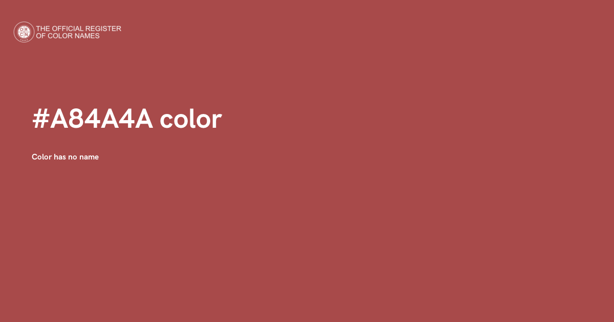 Moderate Red color - #A84A4A - The Official Register of Color Names