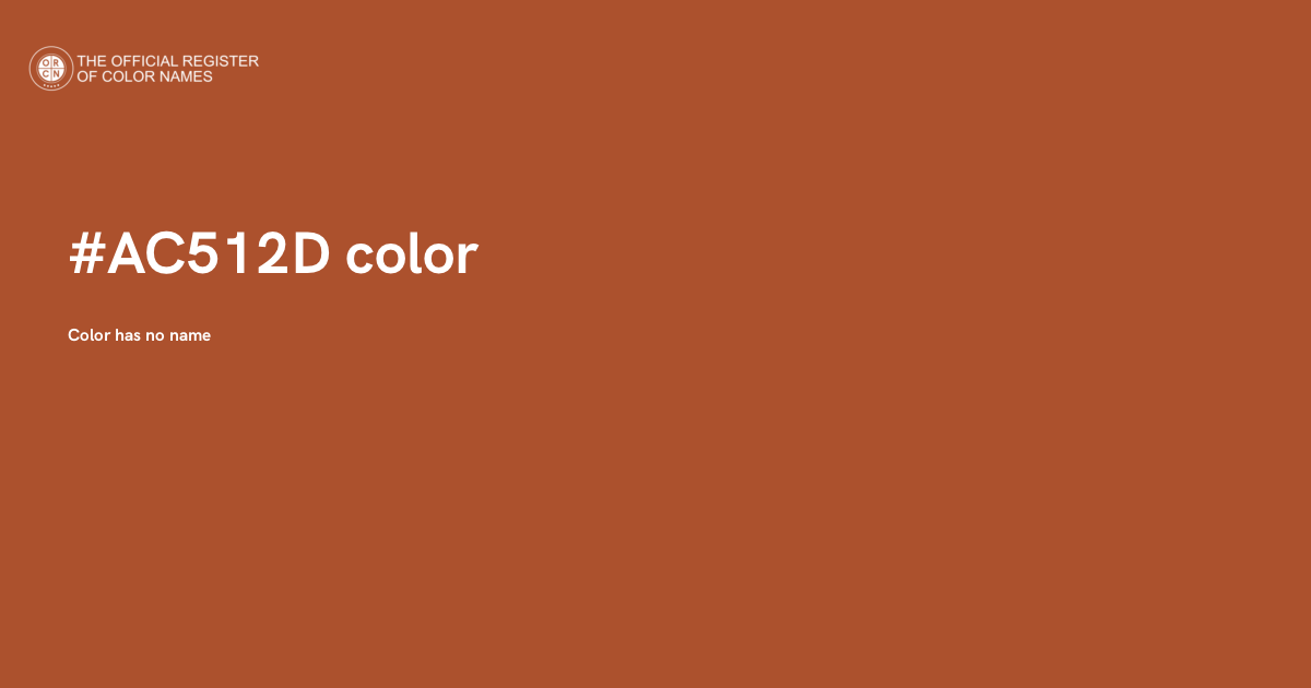 Rose Of Sharon color - #AC512D - The Official Register of Color Names