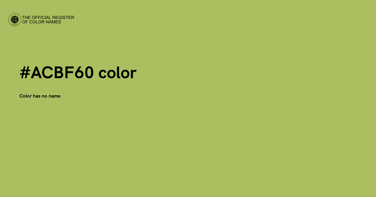 Middle Green Yellow color - #ACBF60 - The Official Register of Color Names
