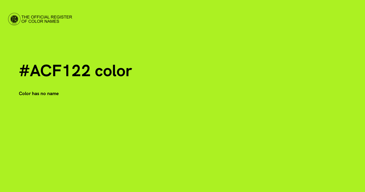 Color #ACF122 - The Official Register of Color Names