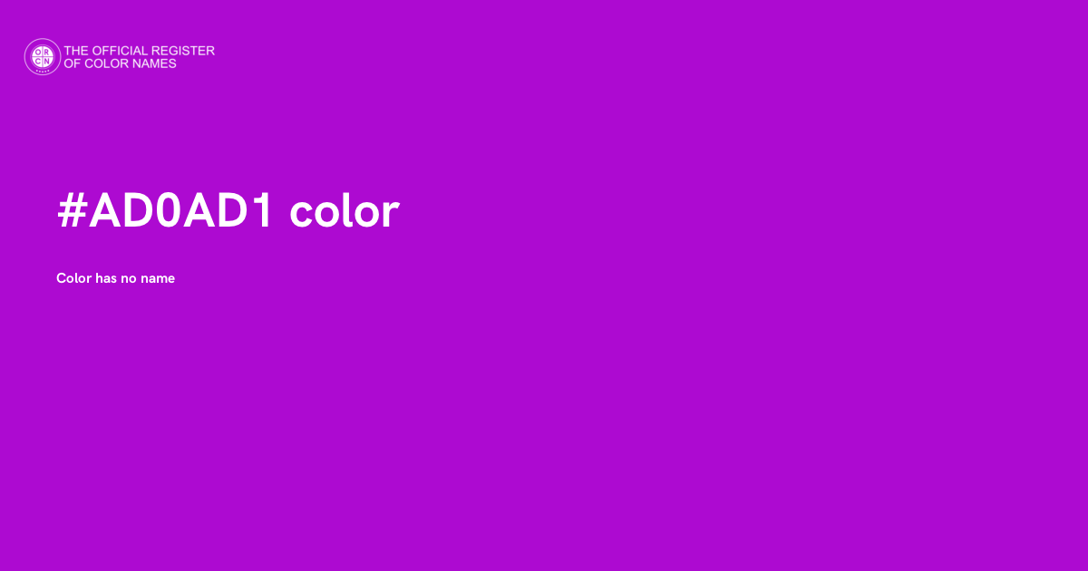 Color #AD0AD1 - The Official Register of Color Names