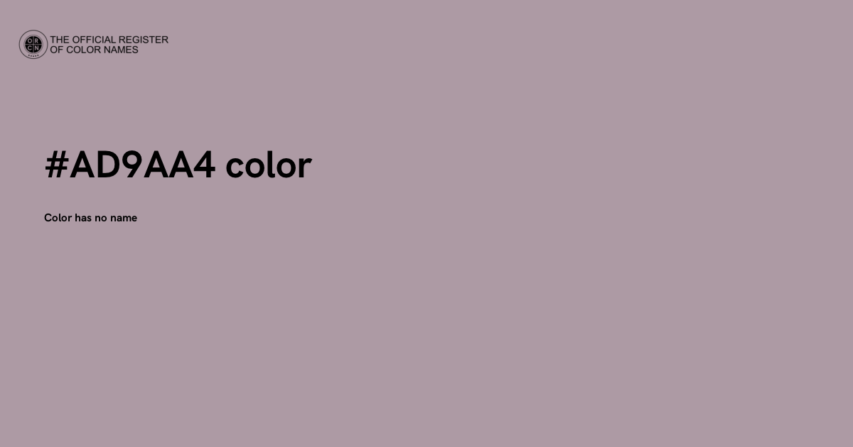 Color #AD9AA4 - The Official Register of Color Names